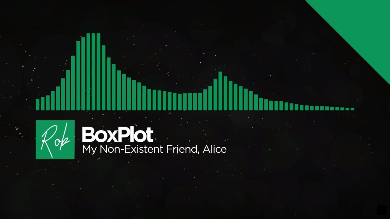 BoxPlot - My Non-Existent Friend, Alice - YouTube