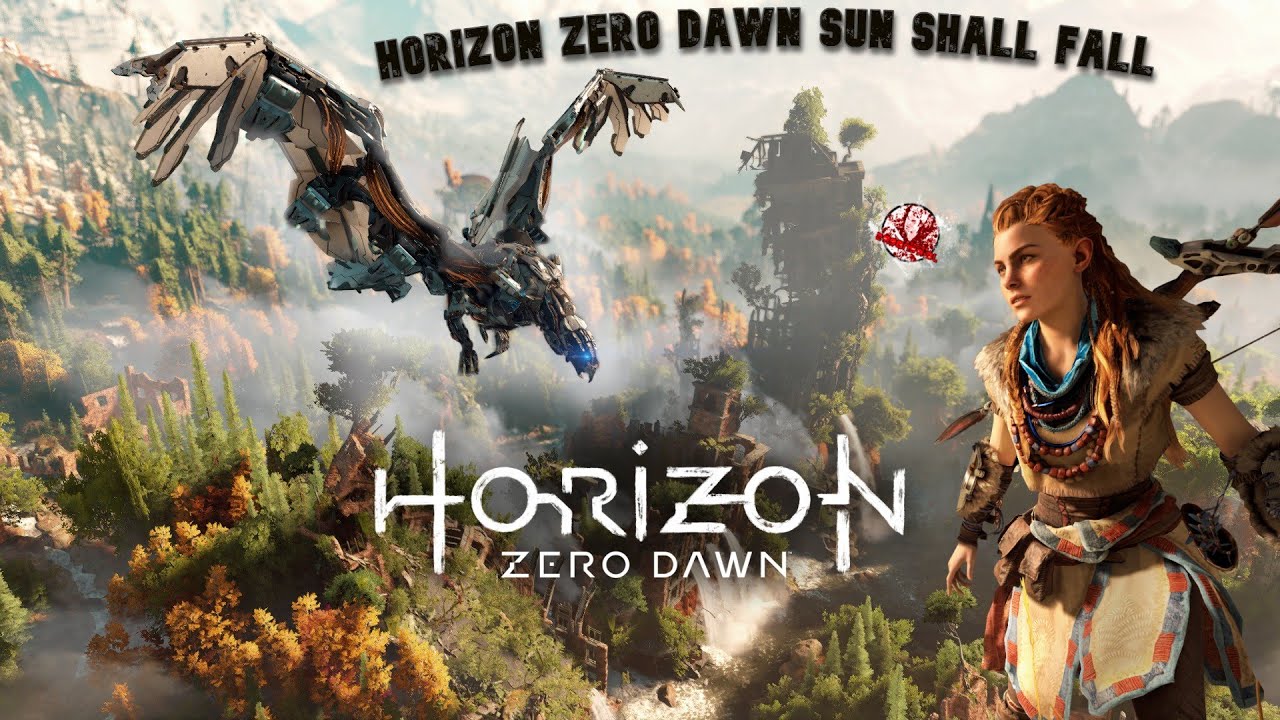 HORIZON ZERO DAWN -- SUN SHALL FALL #horizonzerodawn #walkthrough - YouTube