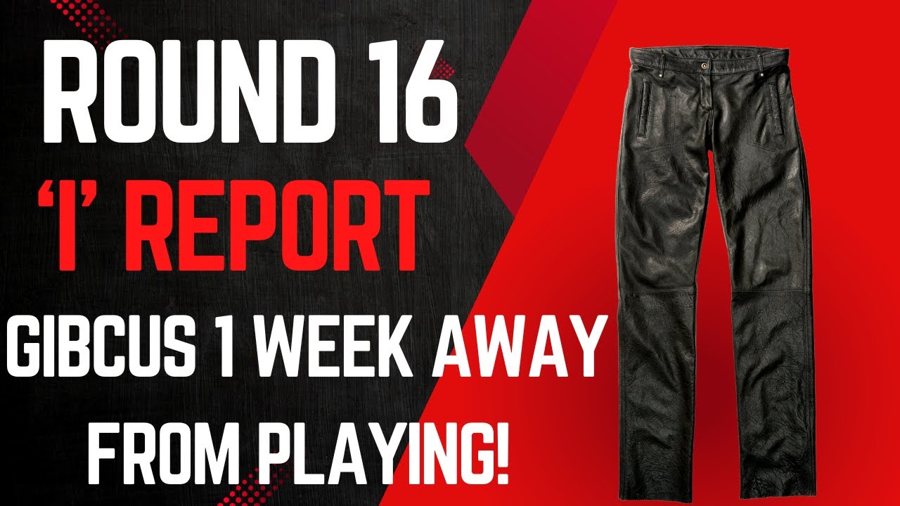 GIBCUS IS ALMOST BACK! | Round 16 fitness report - YouTube