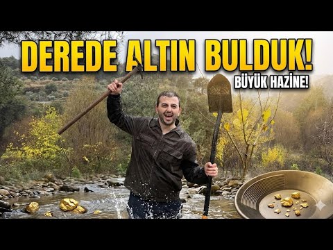 DEREDE ALTIN ARAMAK ! | bu işte para var 