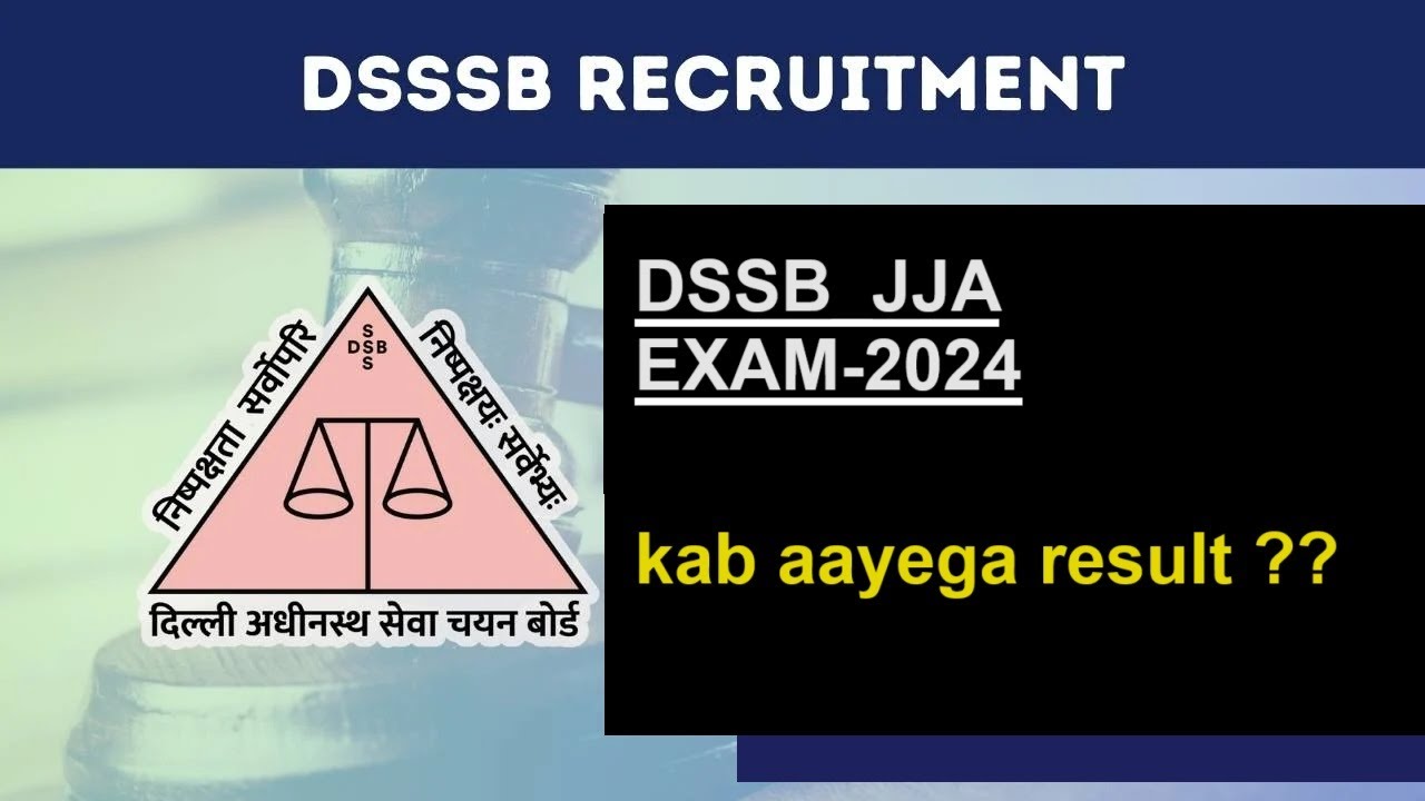 DSSSB-JJA EXAM RESULT 2024 _EXPECTED DATE - YouTube