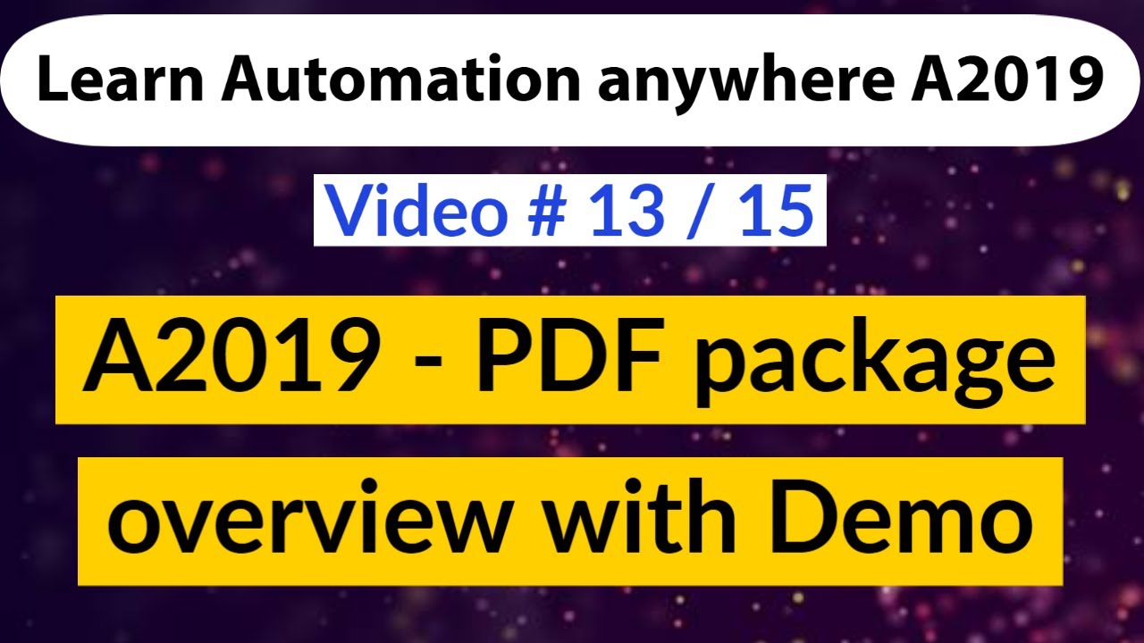 PDF package in Automation anywhere A2019/ AA360 - Encrypt, Decrypt, Extract text, split PDF ...