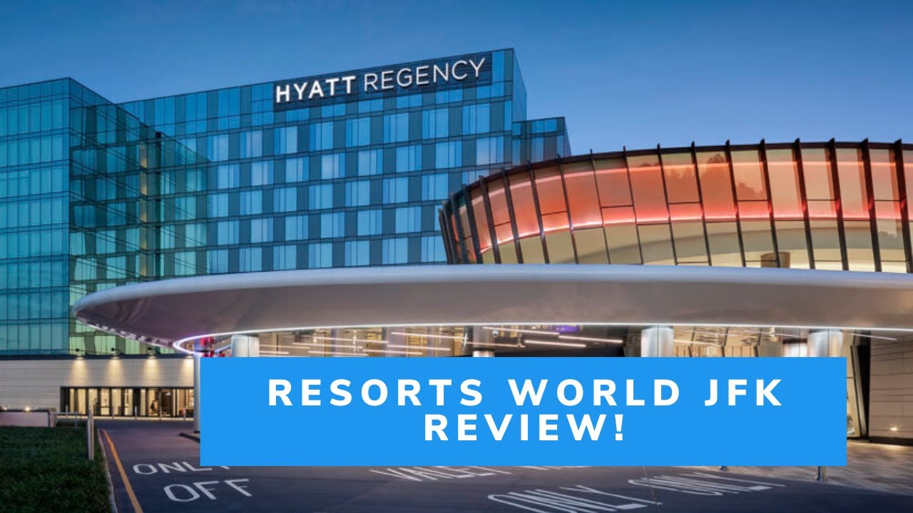 Resorts World HYATT REGENCY JFK AIRPORT AT RESORTS WORLD NEW YORK CITY