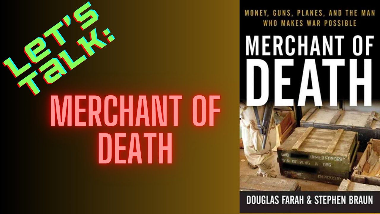 Merchant of Death Book Review - YouTube