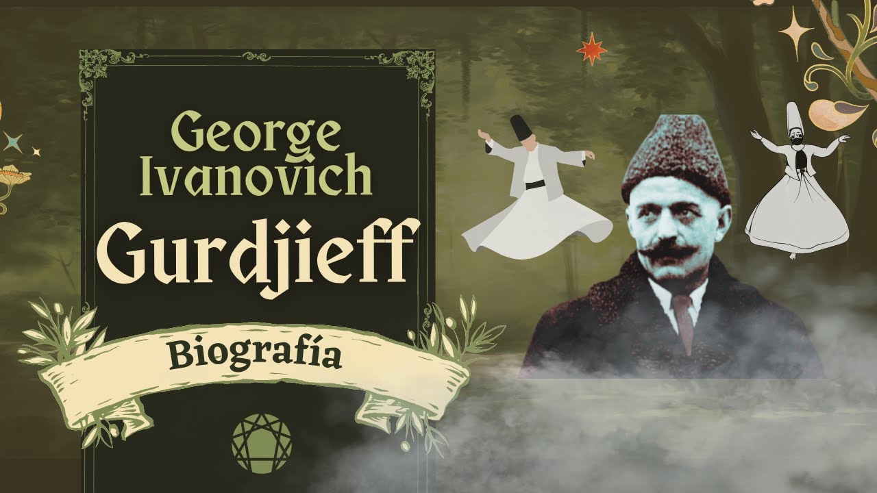Biografía de George Ivanovich Gurdjieff #gurdjieff #presenciareal - YouTube