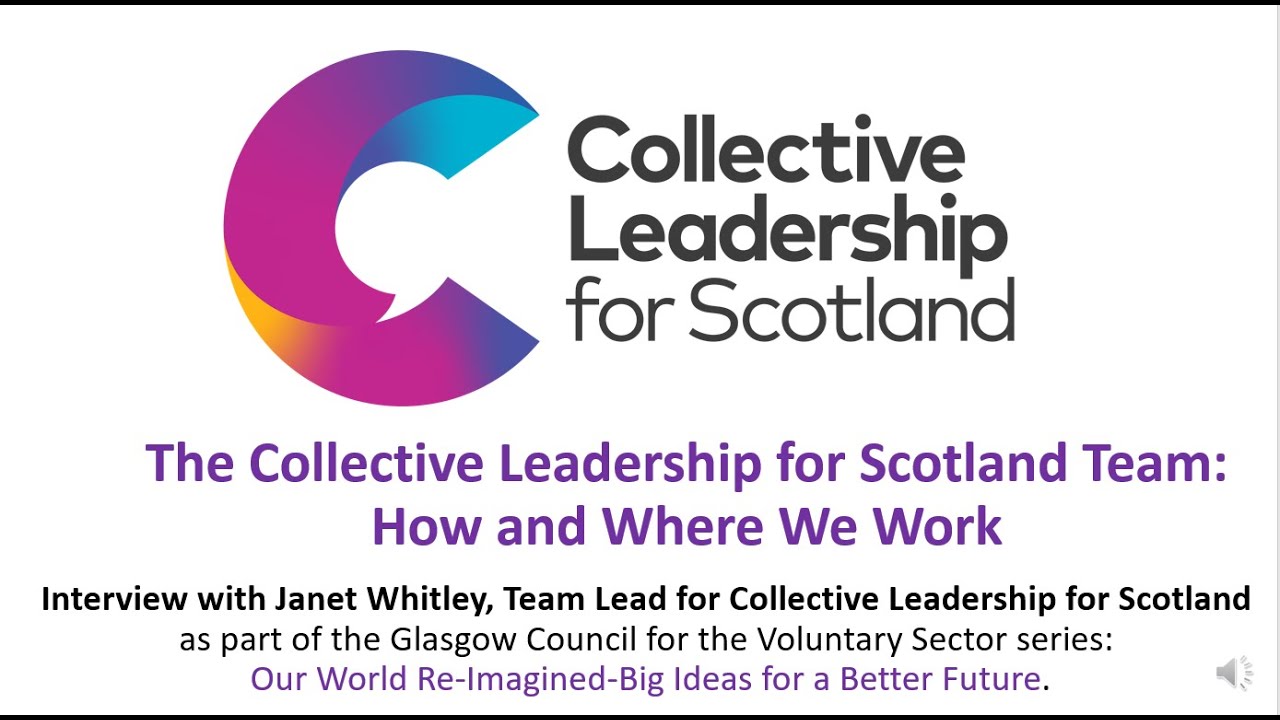 The Collective Leadership for Scotland Team - How & Where We Work - YouTube