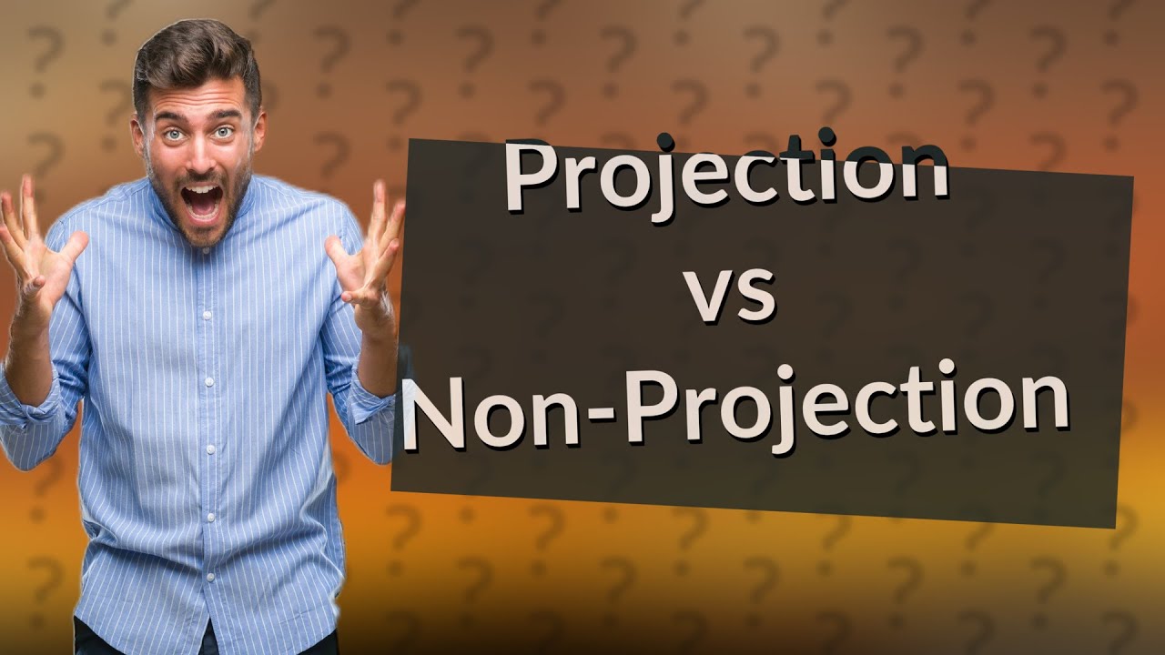What is the difference between projection and non projection? - YouTube