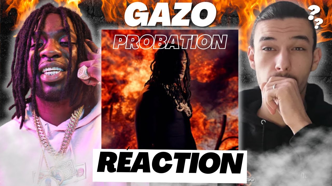 RÉACTION GAZO - PROBATION ! - YouTube