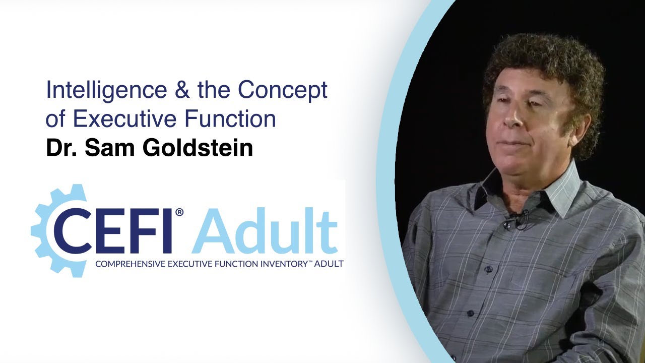 CEFI Adult™ | Intelligence And The Concept Of Executive Function | Dr ...