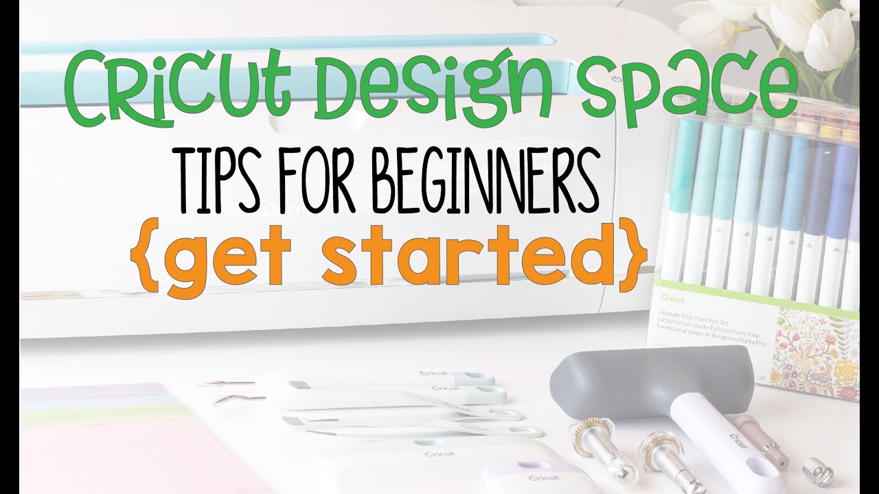 How to Get Started in Cricut Design Space: For Beginners & New Cricut ...