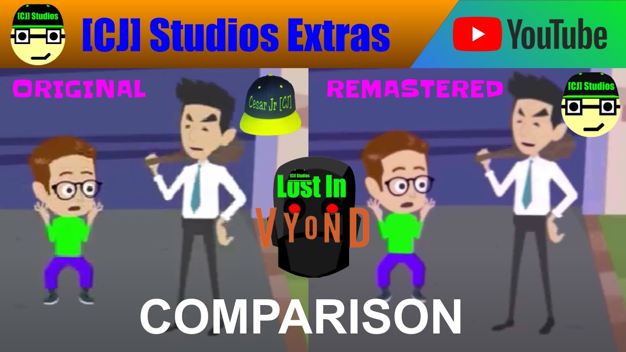 COMPARISON: Lost In Vyond (Original vs Remastered) | [CJ] Studios Extras - YouTube