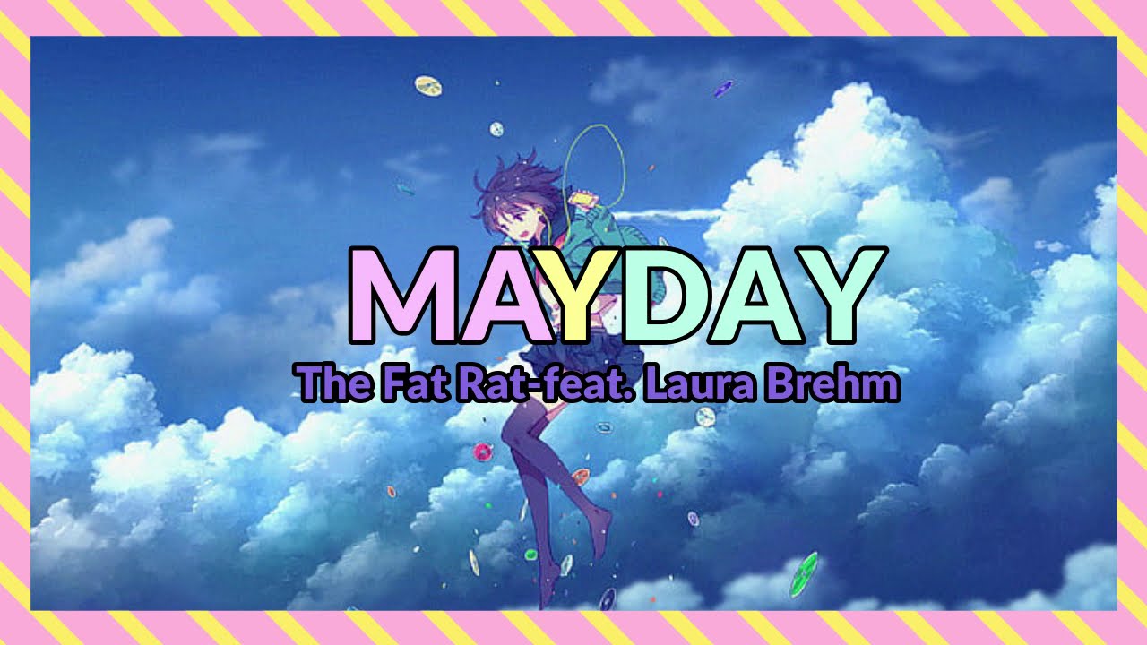 🎸The Fat Rat -Mayday -feat Laura|Nightcore Mix🎶 - YouTube