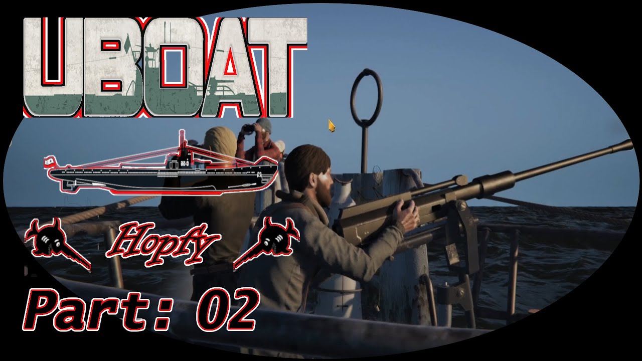 The UBOAT Gameplay Deutsch #02 Wir erledigen alle Tutorials - YouTube
