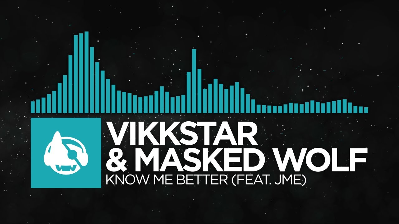 [Electro Pop] - Vikkstar & Masked Wolf - Know Me Better (feat. JME ...
