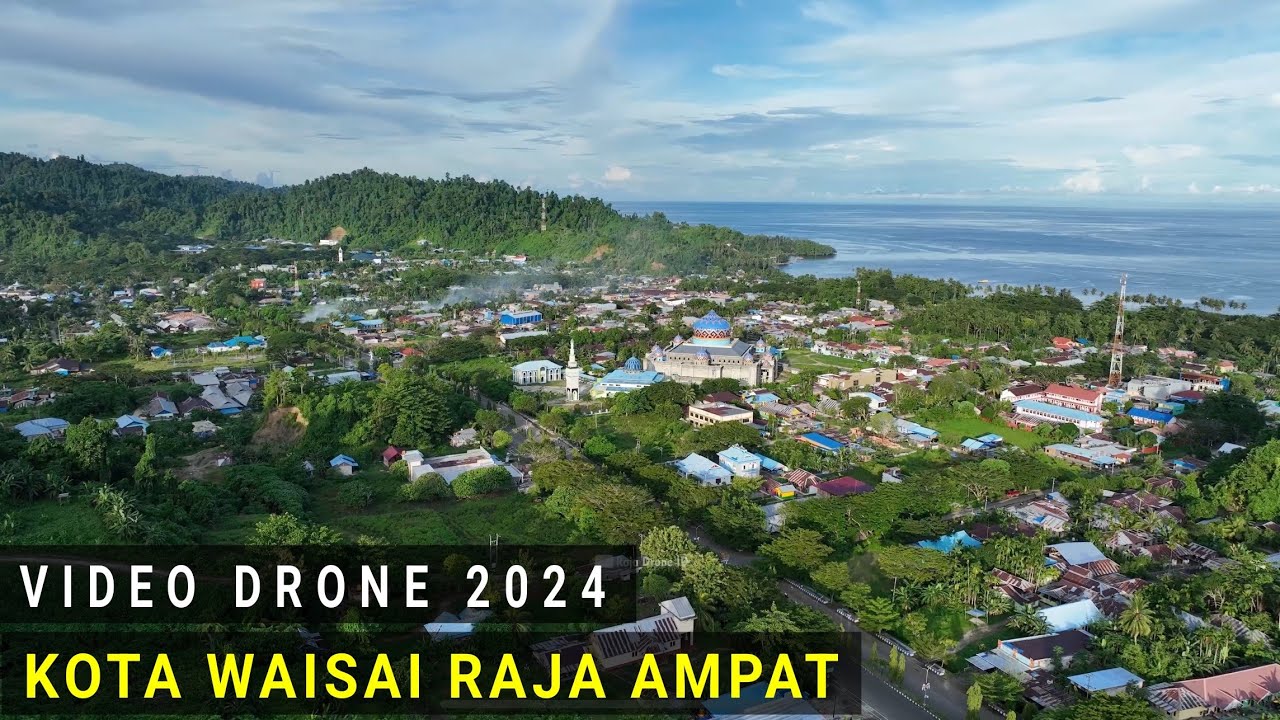 Video Drone Kota Waisai Raja Ampat 2024 - YouTube
