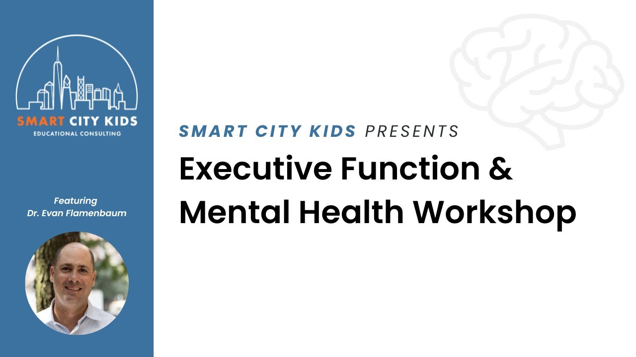 Executive Function & Mental Health | Dr. Evan Flamenbaum - YouTube