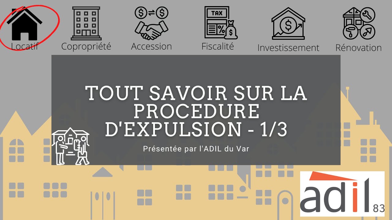 Tout savoir sur la procédure d'expulsion 1/3 - YouTube