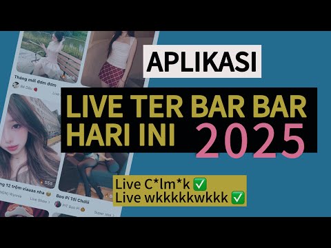 APK LIVE BAR BAR TERBARU 2025 UNLOCK ROOM, APLIKASI LIVE BAR BAR 2025 GRATIS HOST INDONESIA