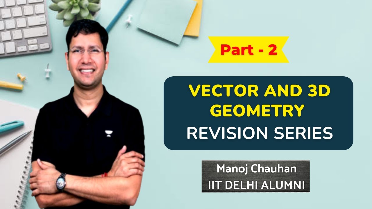 Vector 3d | Part - II | Revision Series - YouTube