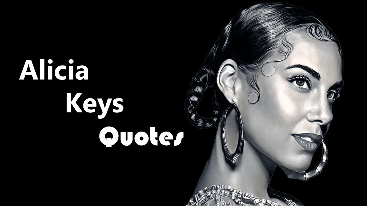 Alicia Keys Quotes From Songs