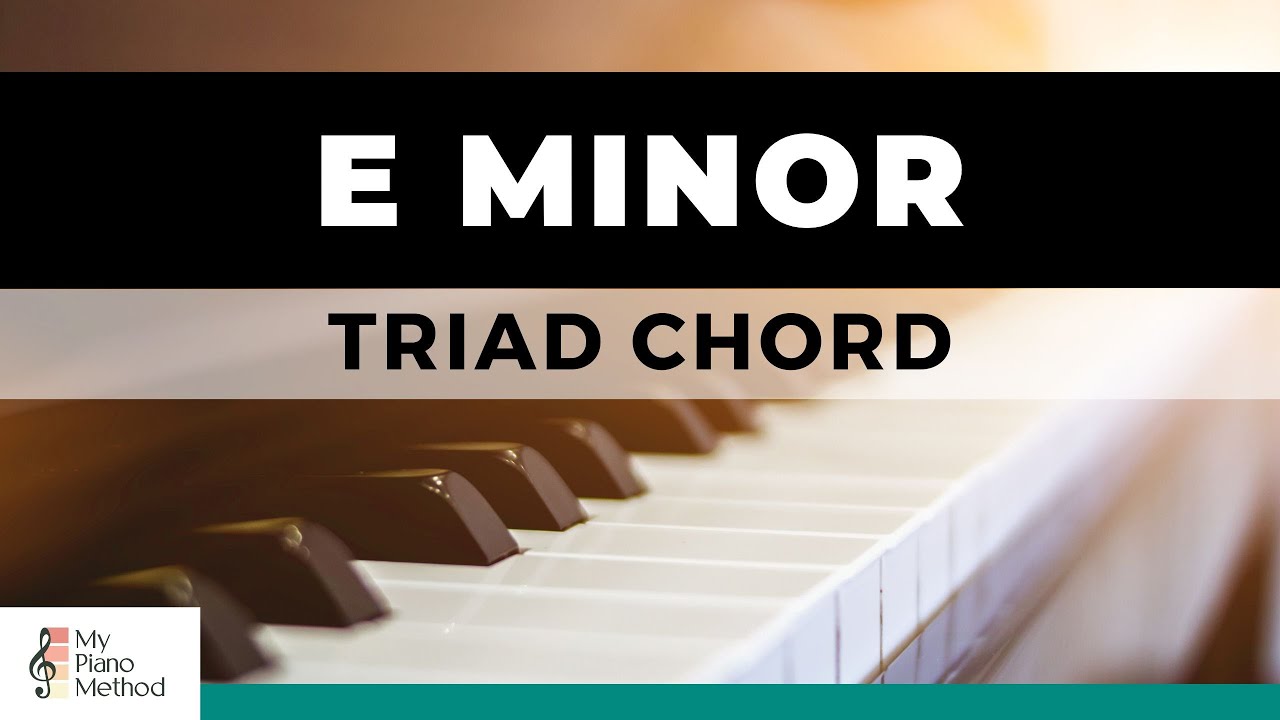 E MINOR CHORD and a trick to find ANY Minor Triad Chord - YouTube