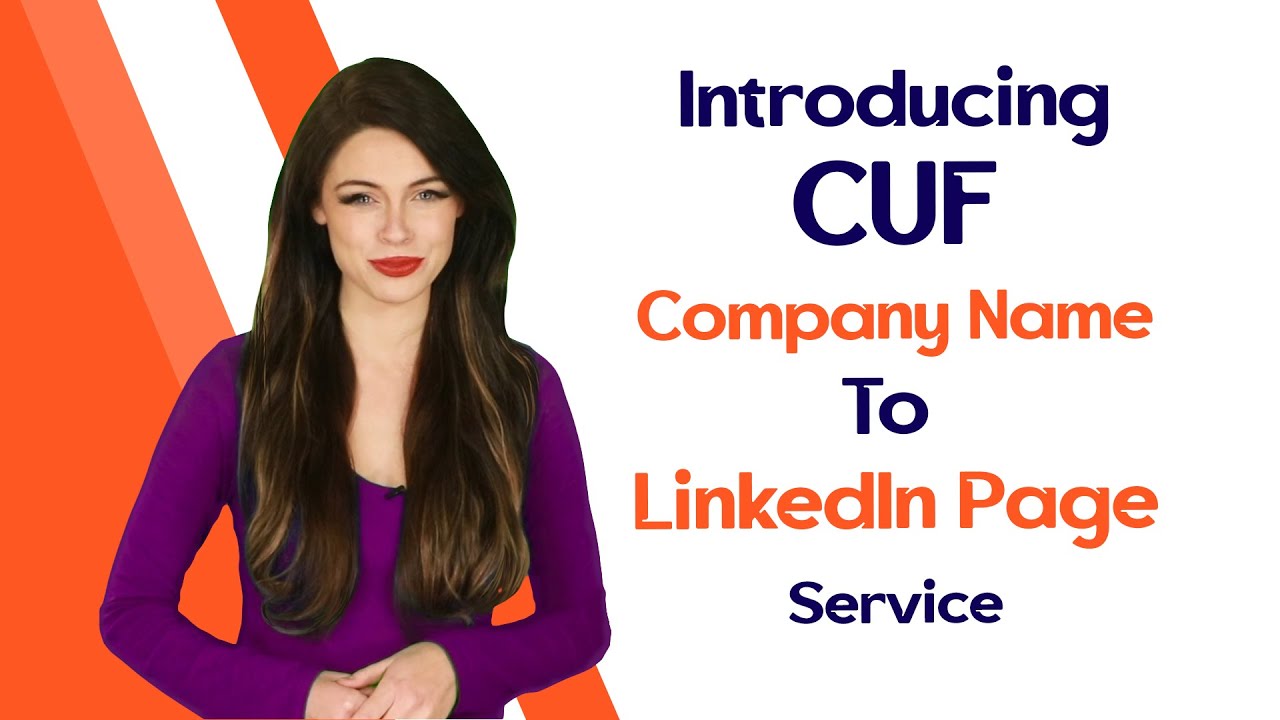 Introducing CUF Company Name to LinkedIn Profile Service - YouTube