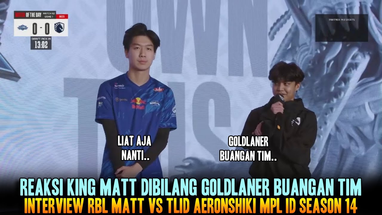 REAKSI KING MATT DIBILANG GOLDLANER BUANGAN! INTERVIEW RBL MATT VS ...