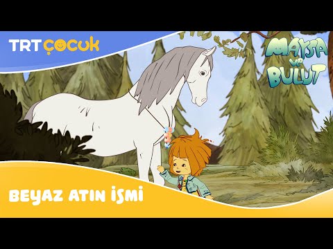 Maysa ve Bulut | Beyaz Atın İsmi