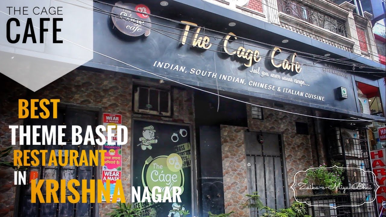 The Cage Cafe | Best Theme Based Restaurant In Krishna Nagar East Delhi ...