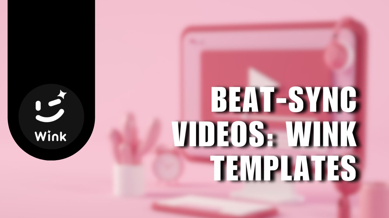 Quick and Easy Beat-Sync Videos: Wink Templates - YouTube