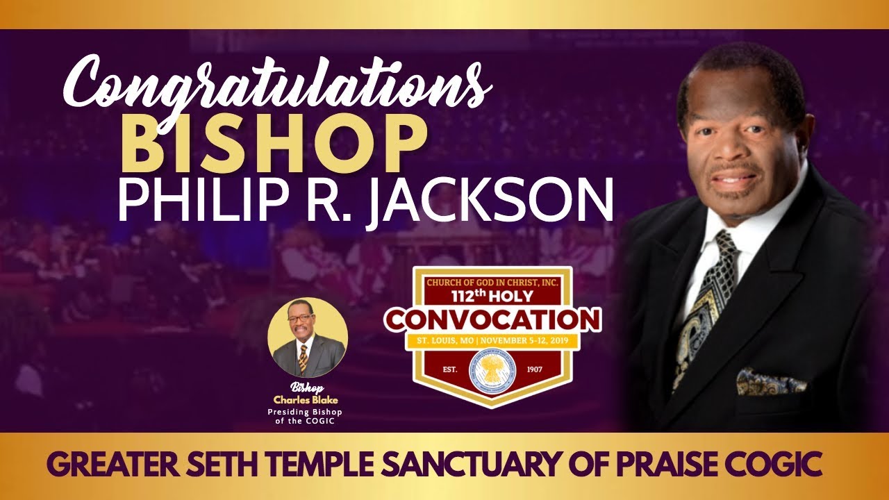 Bishop Philip R. Jackson Consecration and Installation to the Office of ...