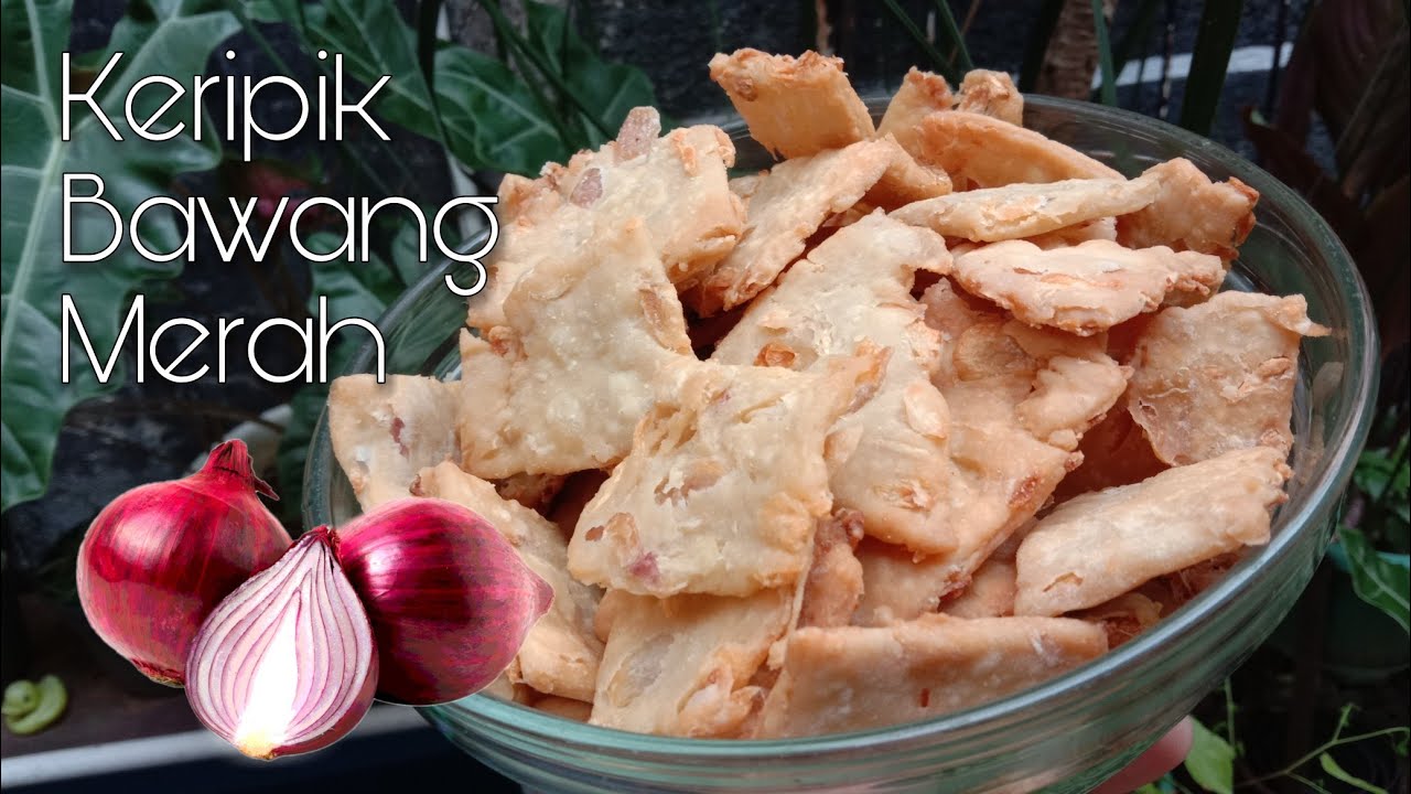 Keripik Bawang Merah Jadul - Renyah Gurih - YouTube