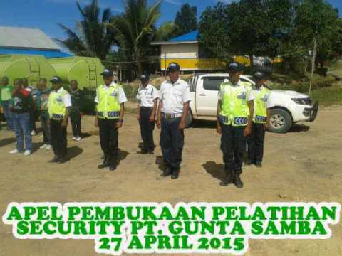 PROFIL SECURITY PT. GUNTA SAMBA AMPANAS ESTATE YANG TANGGUH - YouTube