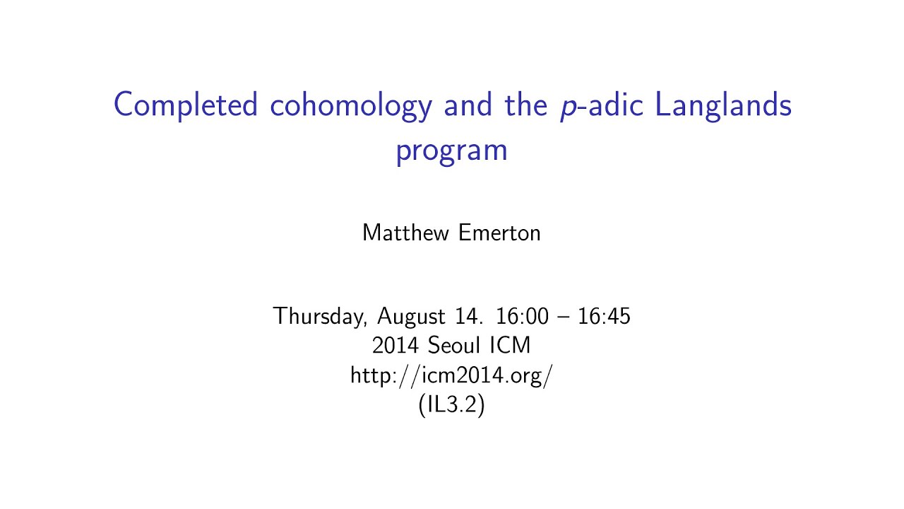 ICM2014 VideoSeries IL3.2 : Matthew Emerton on Aug14Thu - YouTube