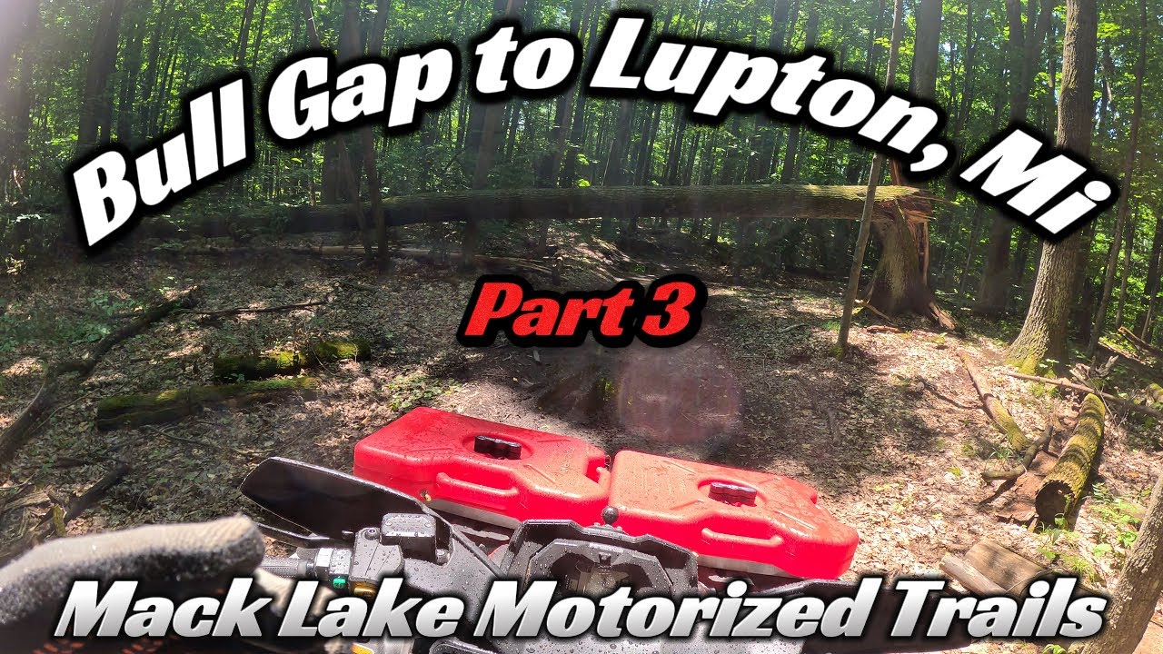 Riding ATV's from The Bull Gap ORV Hill Climb Mio, Michigan to Lupton ...