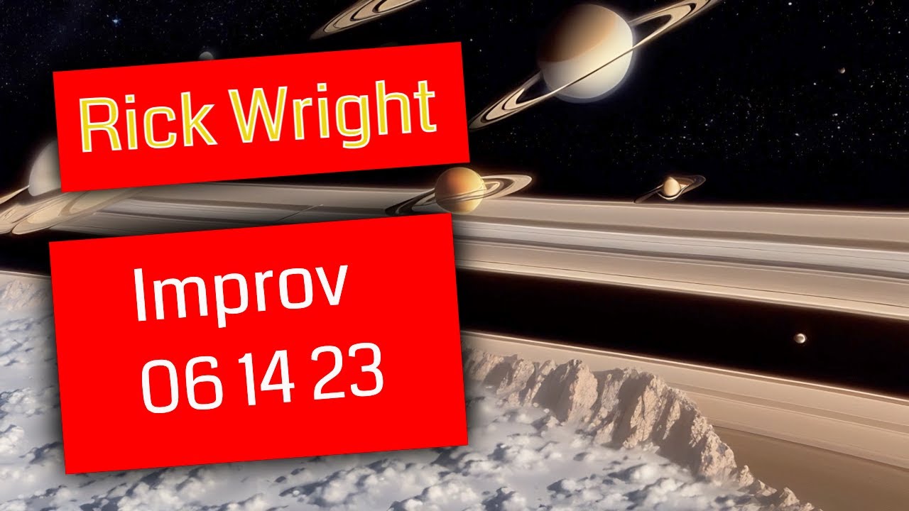 Rick Wright Music - Improv 06 14 23 - “Saturn's Moons” - YouTube Music