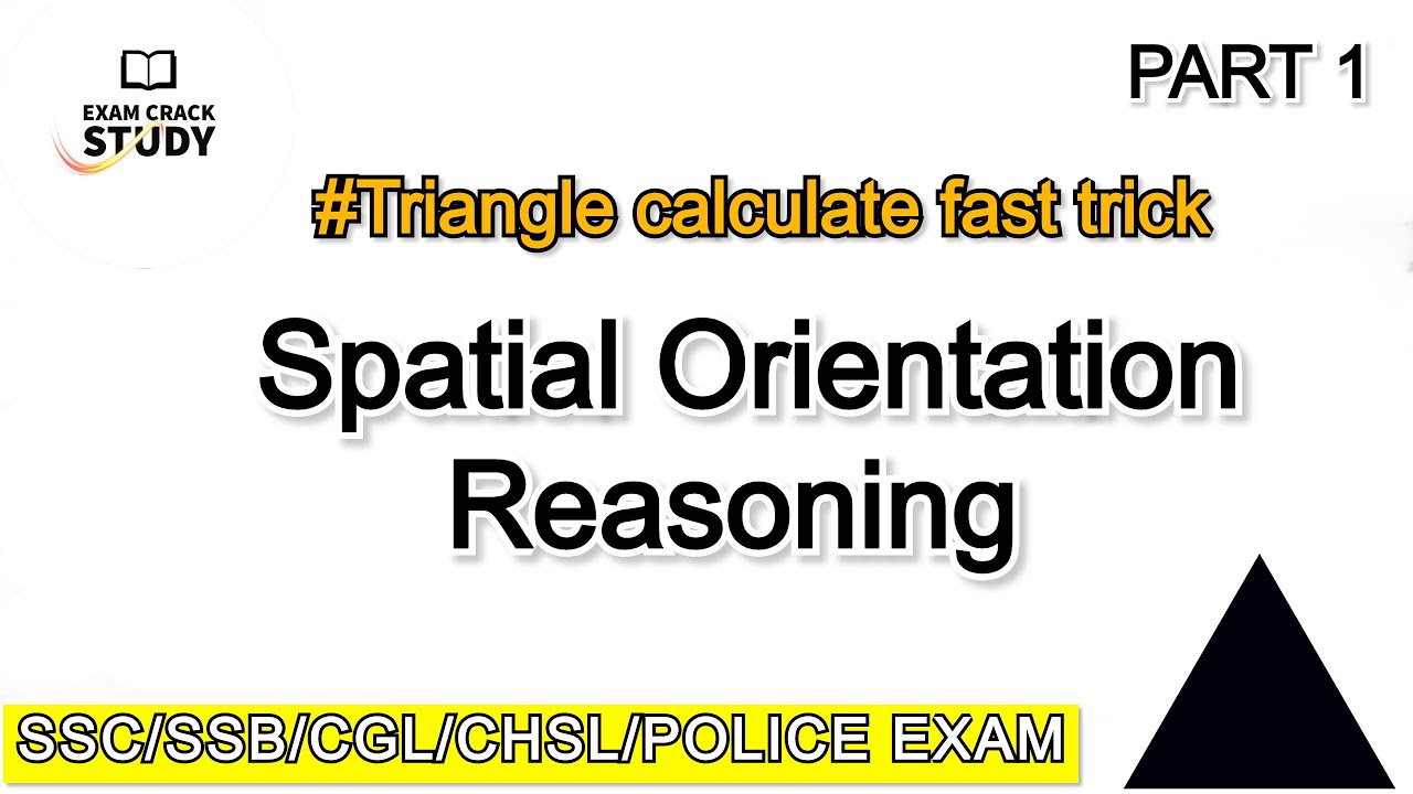 Spatial Orientation Reasoning || Fast Triangle Calculate || SSC/SSB/CGL ...