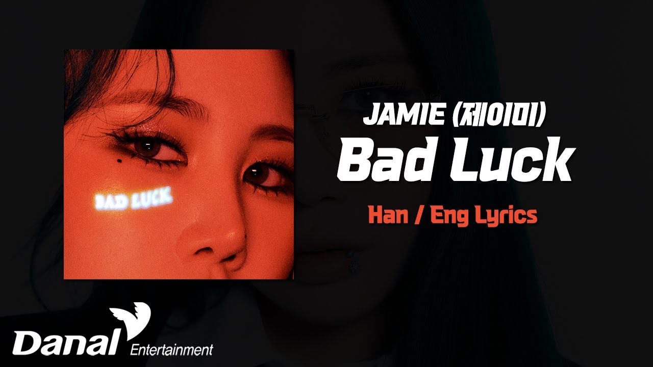 Lyrics Video | JAMIE (제이미) - Bad Luck (HAN/ENG) - YouTube