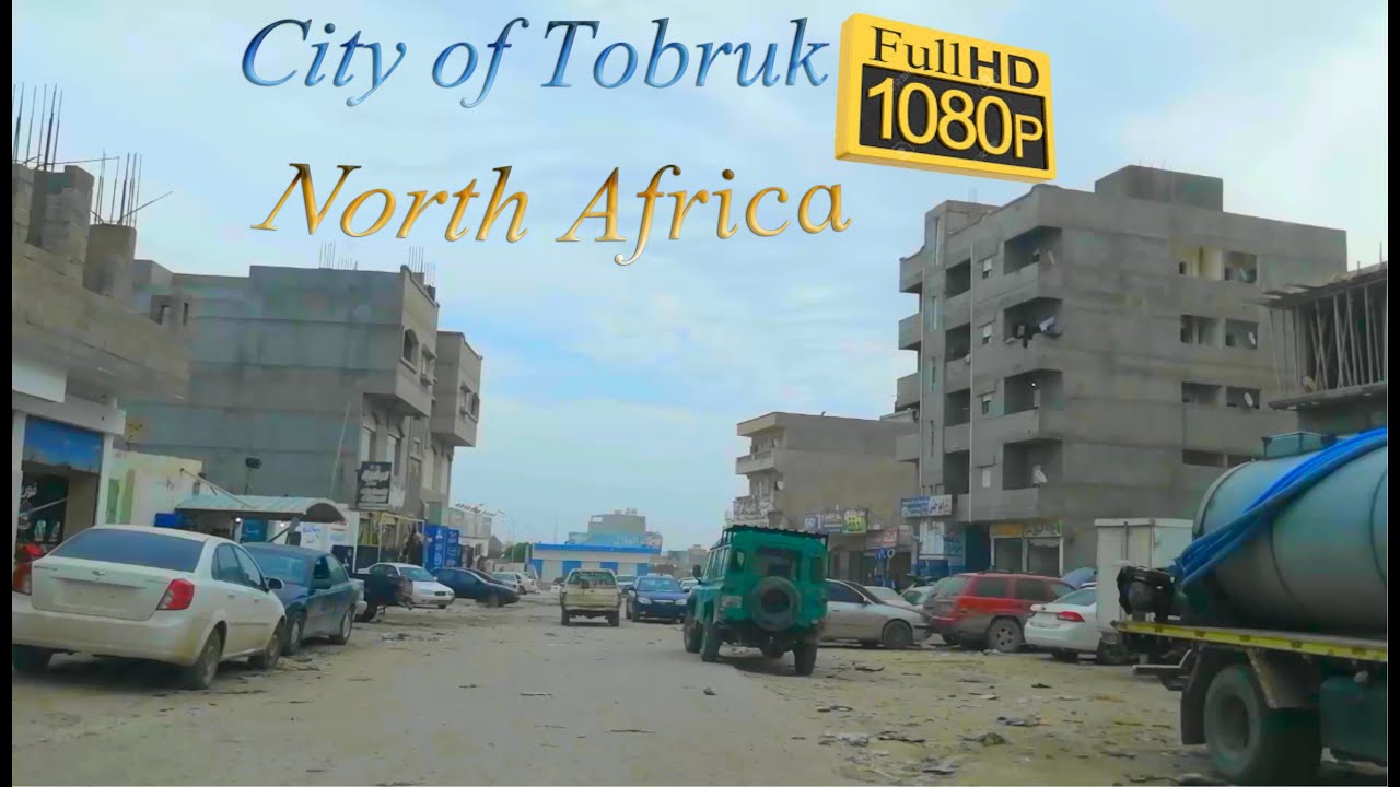 LIBYA , TOBRUK HD1080P ‏2021/01/04 - Morning Skyline Views - Driving ...