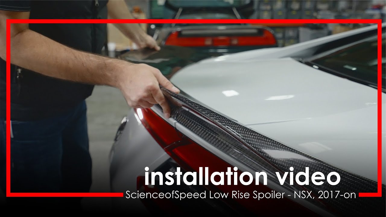 ScienceofSpeed Low Rise Spoiler Installation - NSX, 2017-on - YouTube