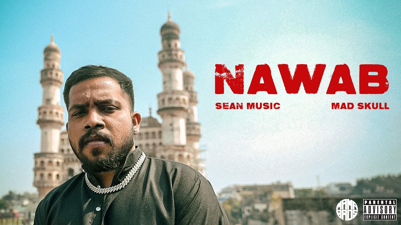 NAWAB [Naa City Hyderabad] - Mad Skull | Sean | Mama Bros - Official ...