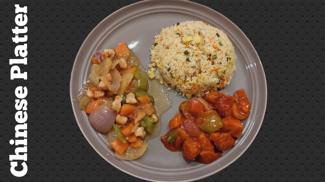 Chinese Platter | Fried Rice | Chilli Chicken | Mixed Vegetable | 3 ...