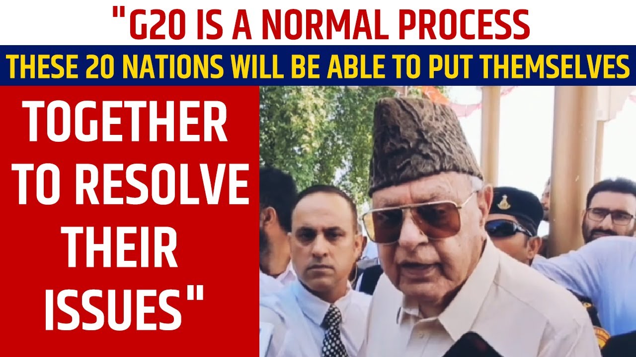 "G20 is a normal process, these 20 nations will able to put themselves ...