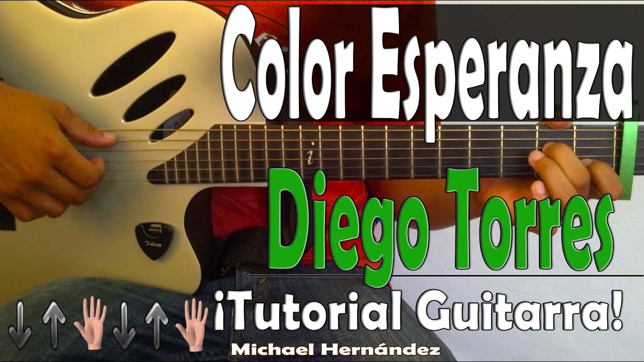 Como Tocar "Color Esperanza" de Diego Torres / Saber Que se Puede ...