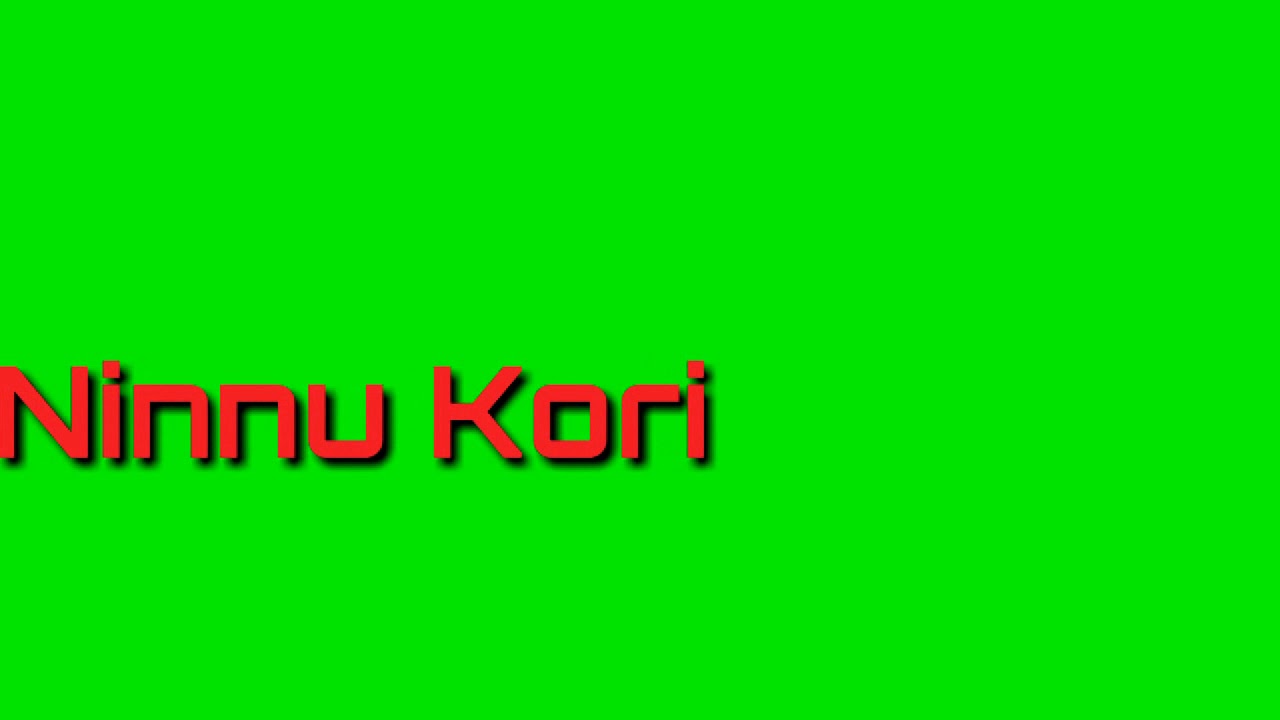 #Ninnukori #GreenScreen #WhatsAppStatus Nani Ninnukori Title Song ...