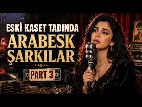 Eski Kaset Tadında Arabesk Şarkılar Part 3 💔 Nostaljik Damar Mix