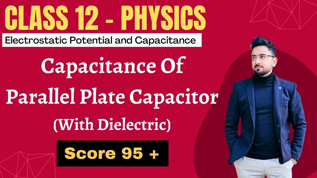 Capacitance of a parallel plate capacitor (with Dielectric) | Class 12 ...