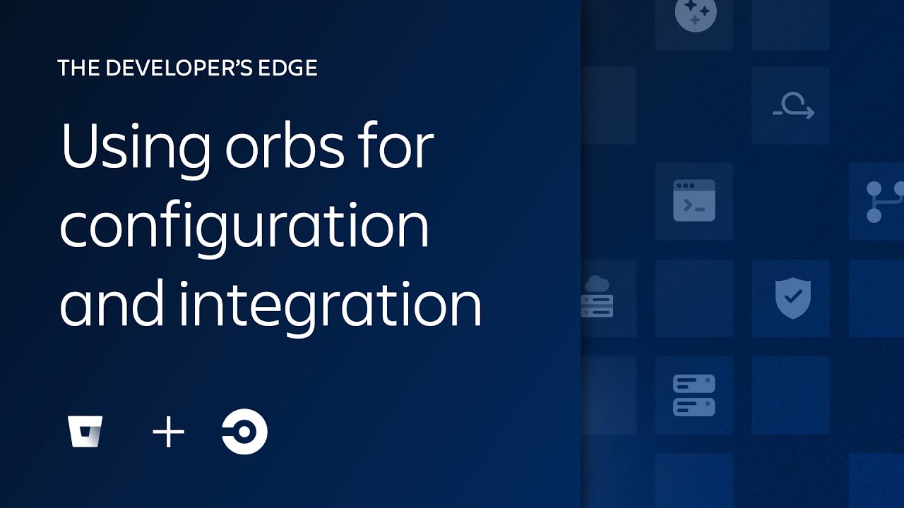 Using Orbs for Reusable Configuration and Integrations | The Developer ...
