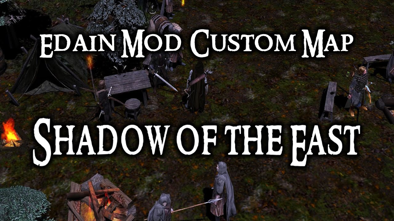 BFME II Edain Custom Map #2: Shadow of the East - YouTube