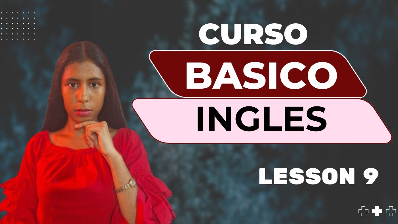 Lección 9 | Curso Completo de Inglés - YouTube